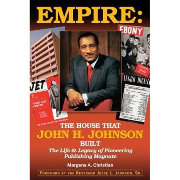 Margena A. Christian | Other | Empire The House That John H Johnson ...